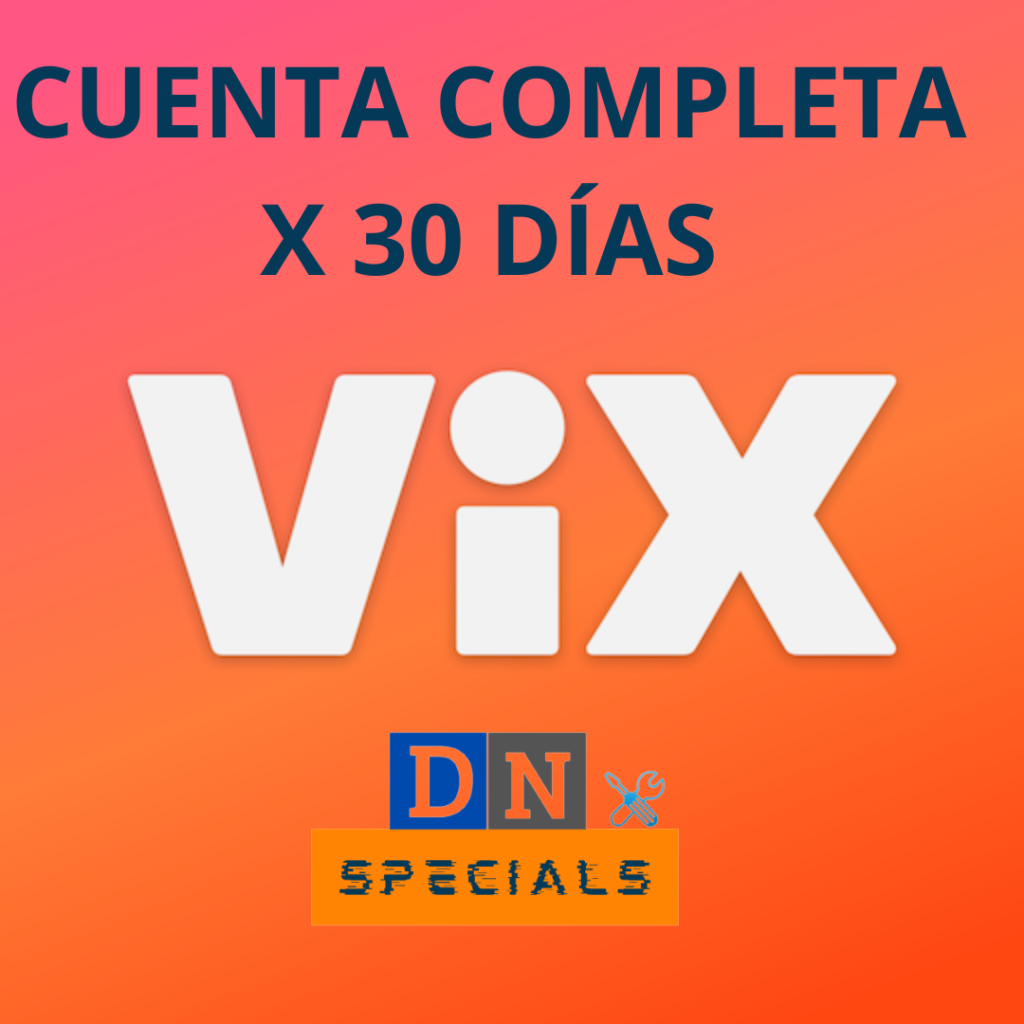 VIX – Cuenta Completa x 30 días - DN Tienda Virtual de Tecnología